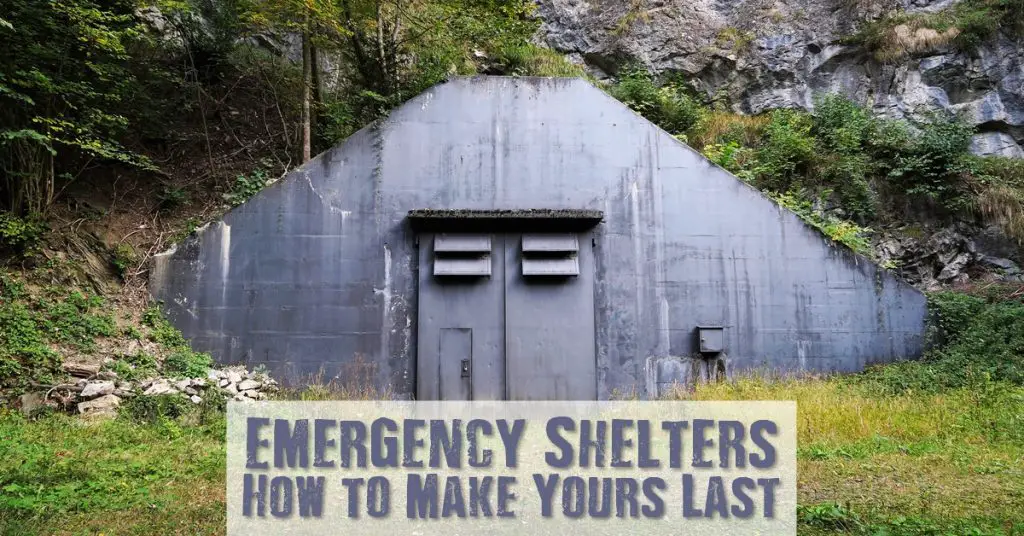 How To Build An Emergency Shelter That Lasts - SHTF DAD
