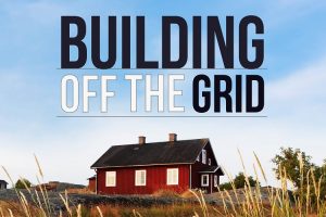 The 15 Best Living Off The Grid TV Shows You Need To Watch